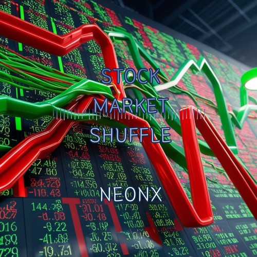 Stream Stock Market Shuffle by NeonX | Listen online for free on SoundCloud