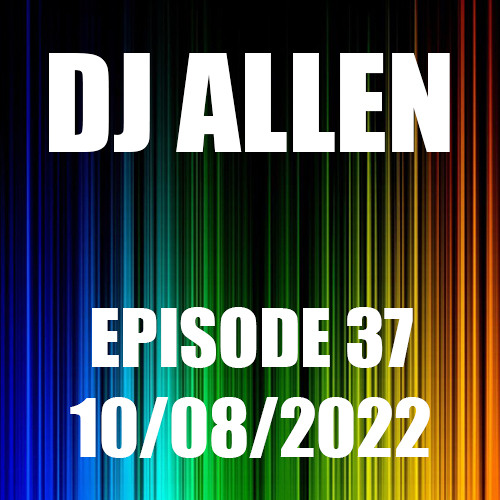 Stream Episode 37 by DJ ALLEN | Listen online for free on SoundCloud