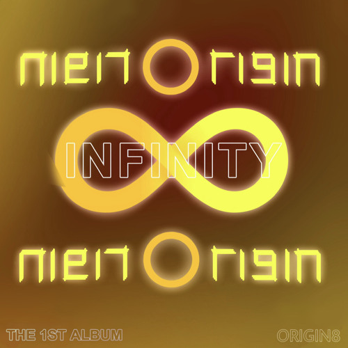 Stream ORIGIN8 | Listen to The 1st Album 'INFINITY' playlist online for ...