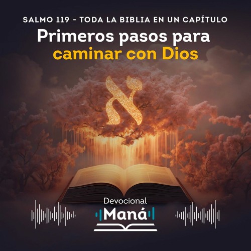 Stream Devocional │ Alef: "PRIMEROS Pasos para Caminar con Dios" - Salmos 119:1-8 by Devocional ...