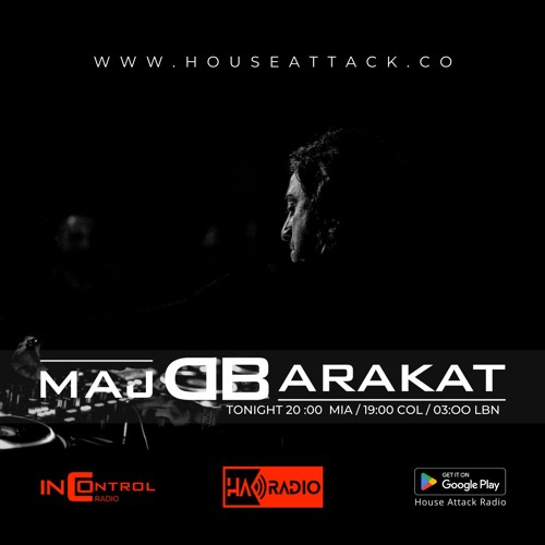 Stream Majd Barakat - InControl Radio Ep 19 - On HouseAttack Radio ...
