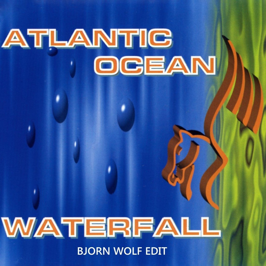 Stream Free Download: Atlantic Ocean - Waterfall (Bjorn Wolf Remake) by ...