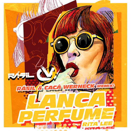 Stream Rita Lee - Lança Perfume (Rásil & Cacá Werneck Remix) teaser by ...