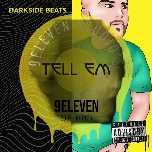 Stream Tell Em by 9Eleven | Listen online for free on SoundCloud