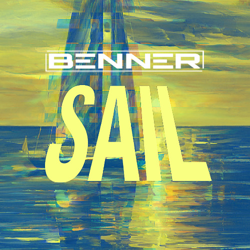 Stream Awolnation - Sail (BENNER Unofficial Remix) [Free Download] by ...