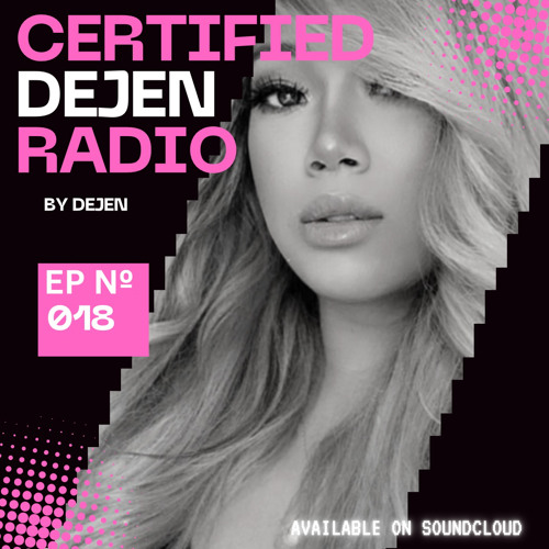 Stream Certified DEJEN Radio EP 018 (House, Tech House, EDM Mix 2024) by DEJEN | Listen online ...