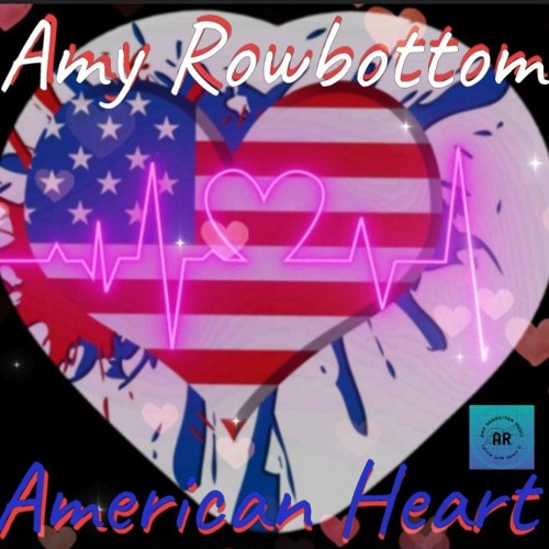 Stream AMERICAN HEART AMY ROWBOTTOM MP3.mp3 by Amy Rowbottom | Listen ...