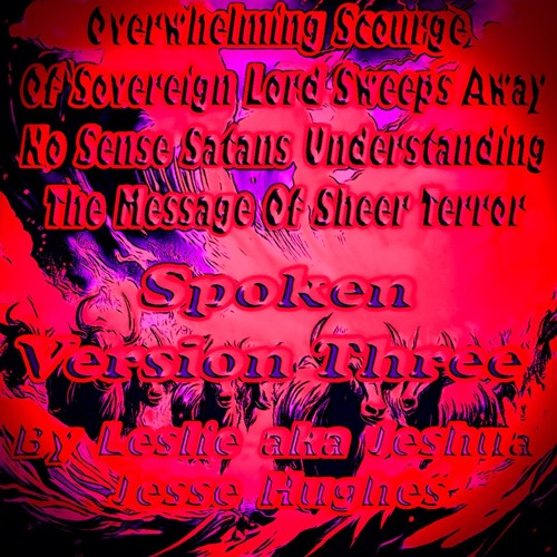 Listen to Overwhelming Scourge Of Sovereign Lord Sweeps Away No Sense ...