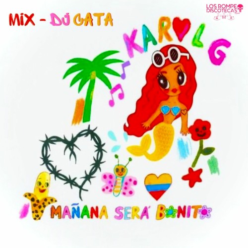 Stream MAÑANA SERA BONITO KAROL G MIX 2023 - El Del TraA Dj Cata by El ...