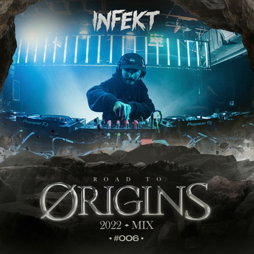 Stream Mr. Tracklist | Listen to INFEKT - Road To Ørigins 2022 Mix #006 ...