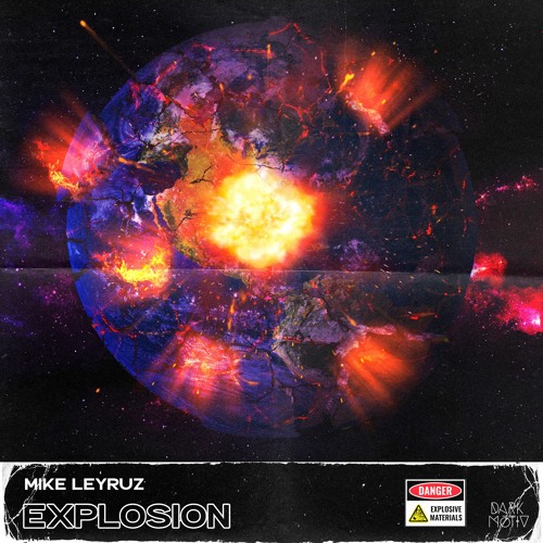 MIKE LEYRUZ - EXPLOSION by Dark Motiv - Free download on ToneDen