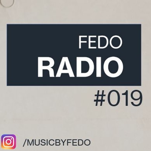 Fedo - Fedo Radio 019 2024-02-02