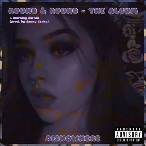 Stream aisnowhere | Listen to ROUND & ROUND - THE ALBUM playlist online ...