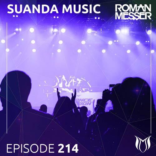 Stream Roman Messer - Suanda Music 214 (18-02-2020) by Roman Messer | Listen online for free on ...