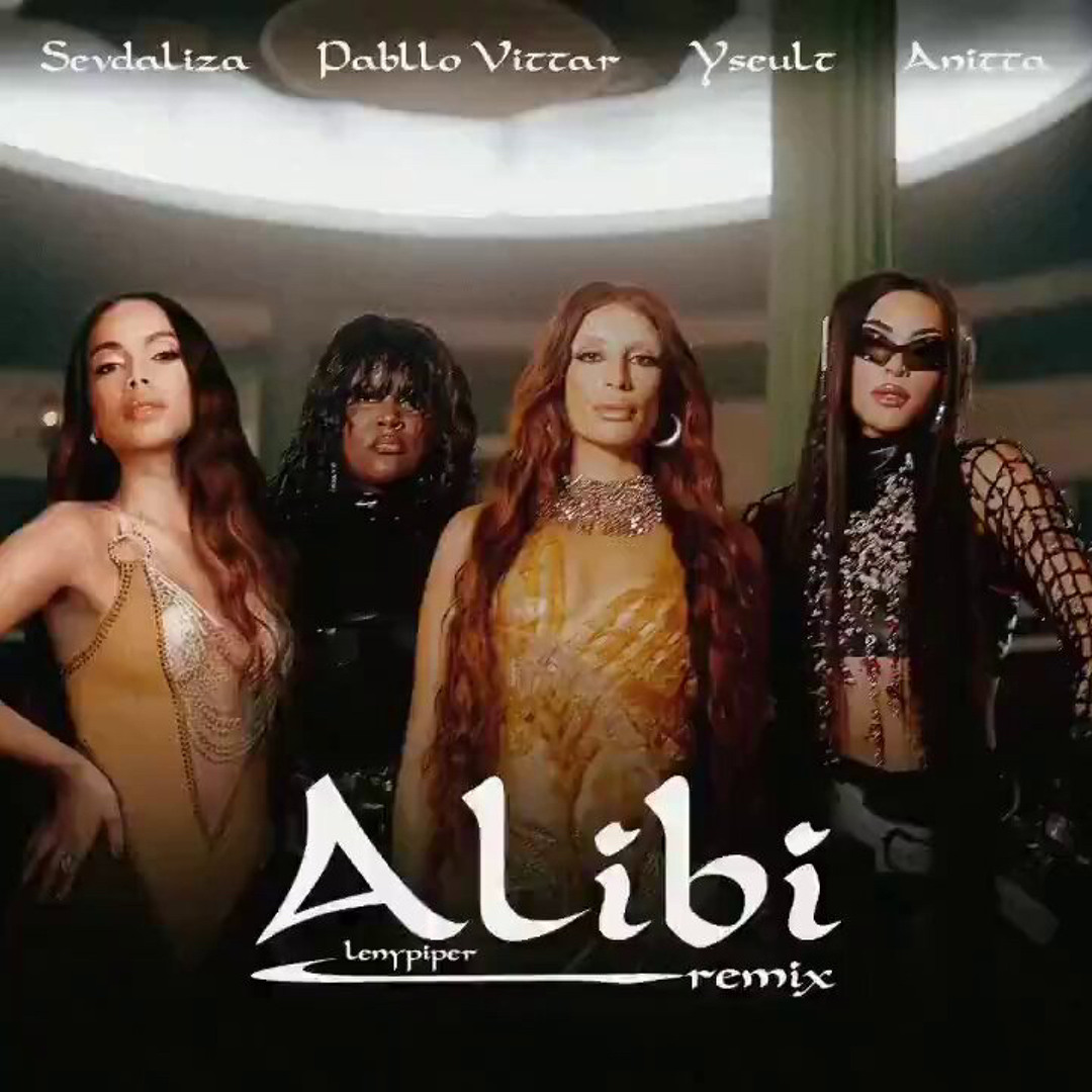Stream ALIBI (feat ANITTA) - SEVDALIZA, YSEULT, PABLLO VITTAR by Rafael ...