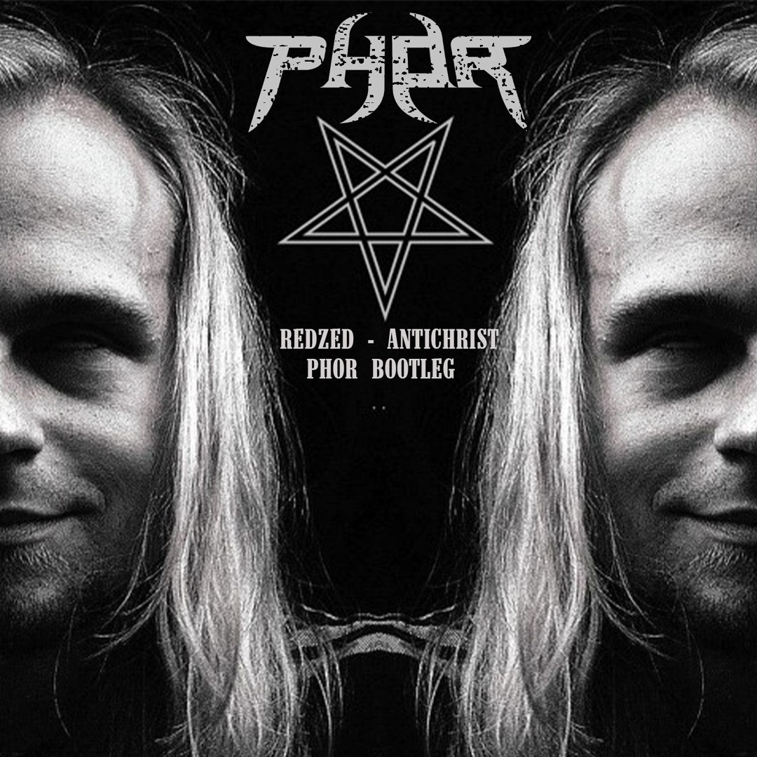 Stream REDZED - ANTICHRIST [PHOR BOOTLEG] (FREE DOWNLOAD) by PHOR ...