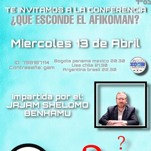 Stream PESAJ 5782- QUE ESCONDE EL AFIKOMAN? by Rab Shlomo Benhamu ...