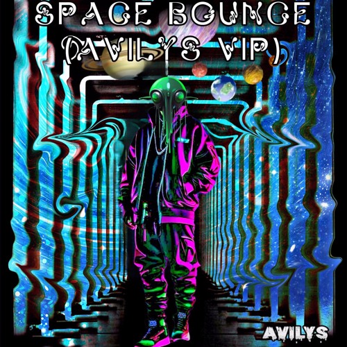 Stream SPACE BOUNCE (AVILYS VIP) by AVILYS | Listen online for free on ...