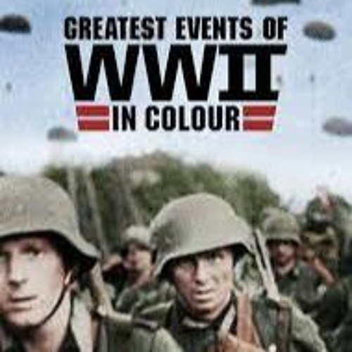 Stream World War II In Colour Extended Theme Music by Mr. Snik | Listen ...