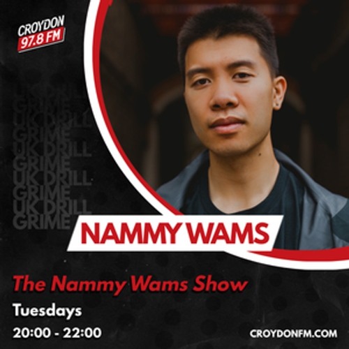 Stream The Nammy Wams Show (Grime Special)- 16 May 2023 by Croydon FM ...