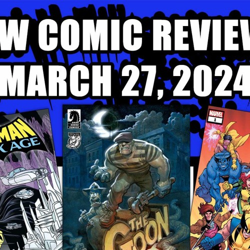 Stream episode The Stack: X-Men '97, Batman: The Dark Age, And More by ...