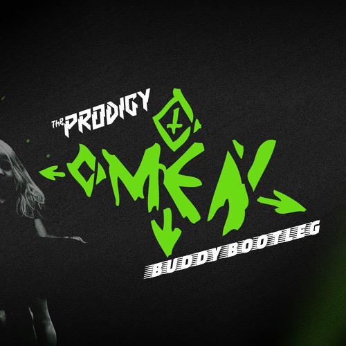 Stream The Prodigy - Omen (BUDDY BOOTLEG) FREE DOWNLOAD by Buddy (UK ...