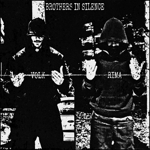 Stream RIMA X VOLK - BROTHERS IN SILENCE by RIMA | Listen online for ...