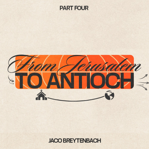 Stream 31 January 2025 | Jaco Breytenbach | From Jerusalem to Antioch ...
