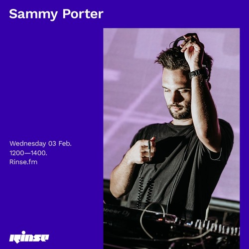 Stream Sammy Porter - 03 February 2021 by Rinse FM | Listen online for ...