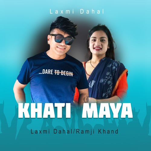 Stream Khati Maya by Laxmi Dahal | Listen online for free on SoundCloud