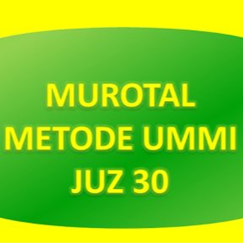 Stream ManusiaLangit | Listen to Murottal Anak Juz 30 - Metode Ummi ... Stream ManusiaLangit | Listen to Murottal Anak Juz 30 - Metode Ummi ...
