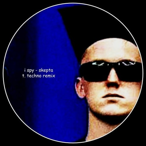 Stream Skepta - I Spy (TECHNO REMIX) by Maxime Tartour | Listen online for free on SoundCloud