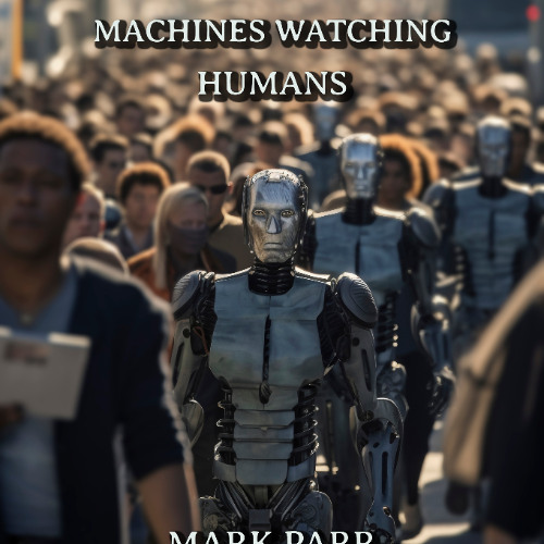 Stream Machines Watching Humans by Mark Parr | Listen online for free ...