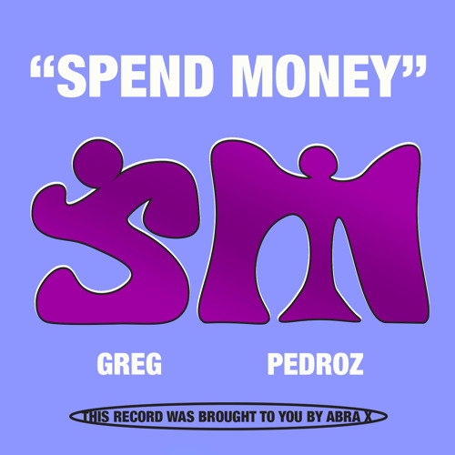 Stream Spend Money by GREG (BR) | Listen online for free on SoundCloud