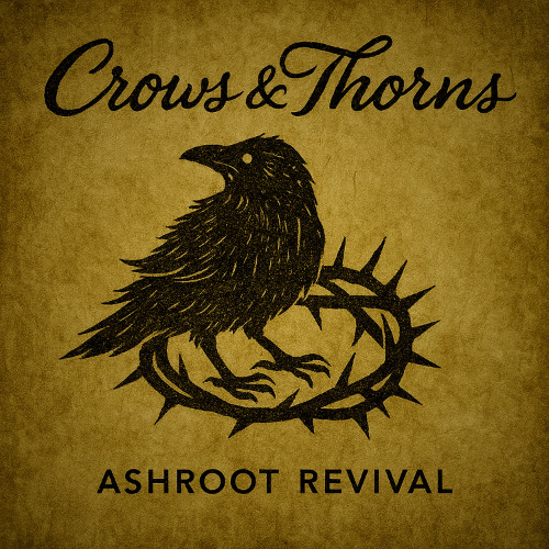 Stream Ashroot Revival | Listen to Crows & Thorns playlist online for ...
