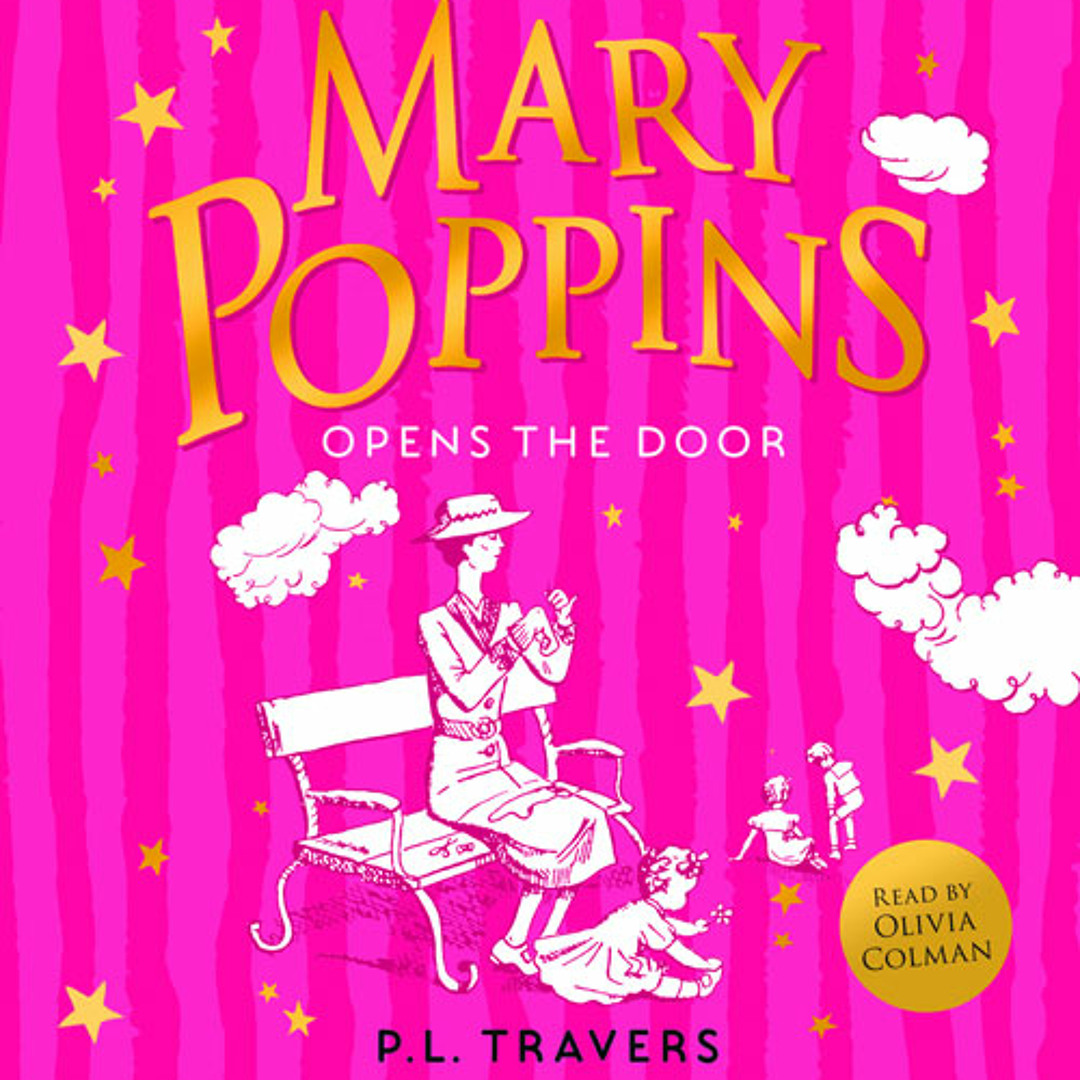 Stream Mary Poppins Opens the Door, By P.L. Travers, Read by Olivia ...