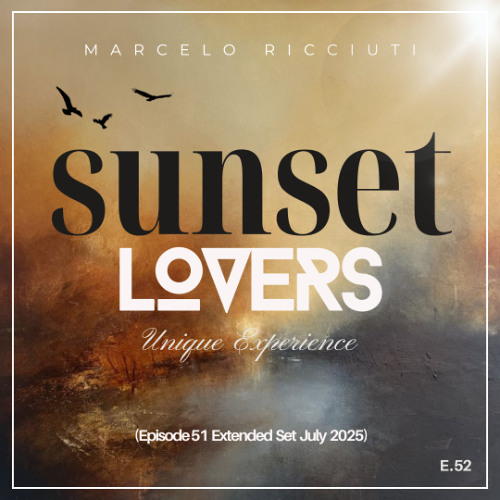 Stream Marcelo Ricciuti - Sunset Lovers (Episode 52 Extended Set July ...
