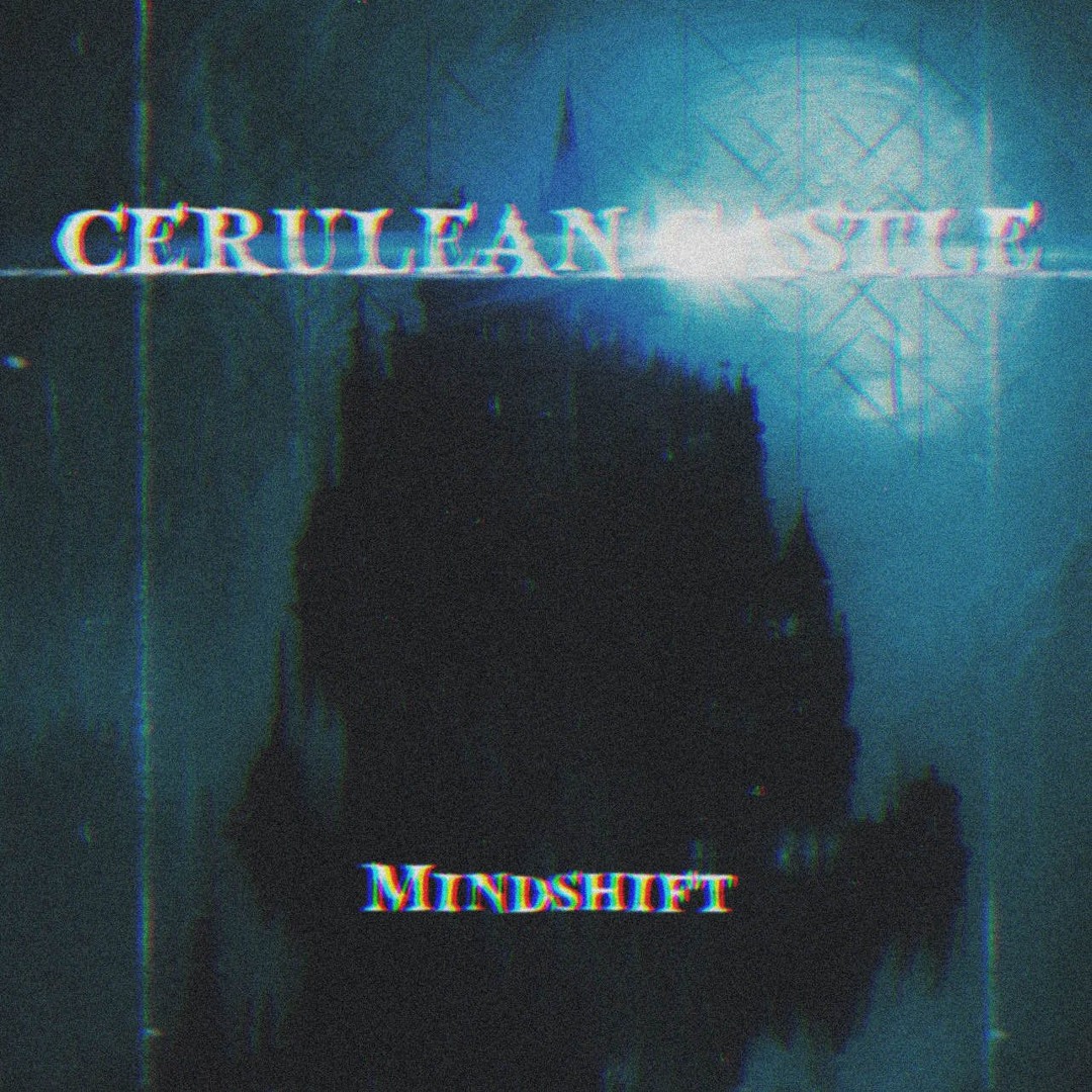 Stream Mindshift - Cerulean Castle (Order) [The Fortresses of Blood ...