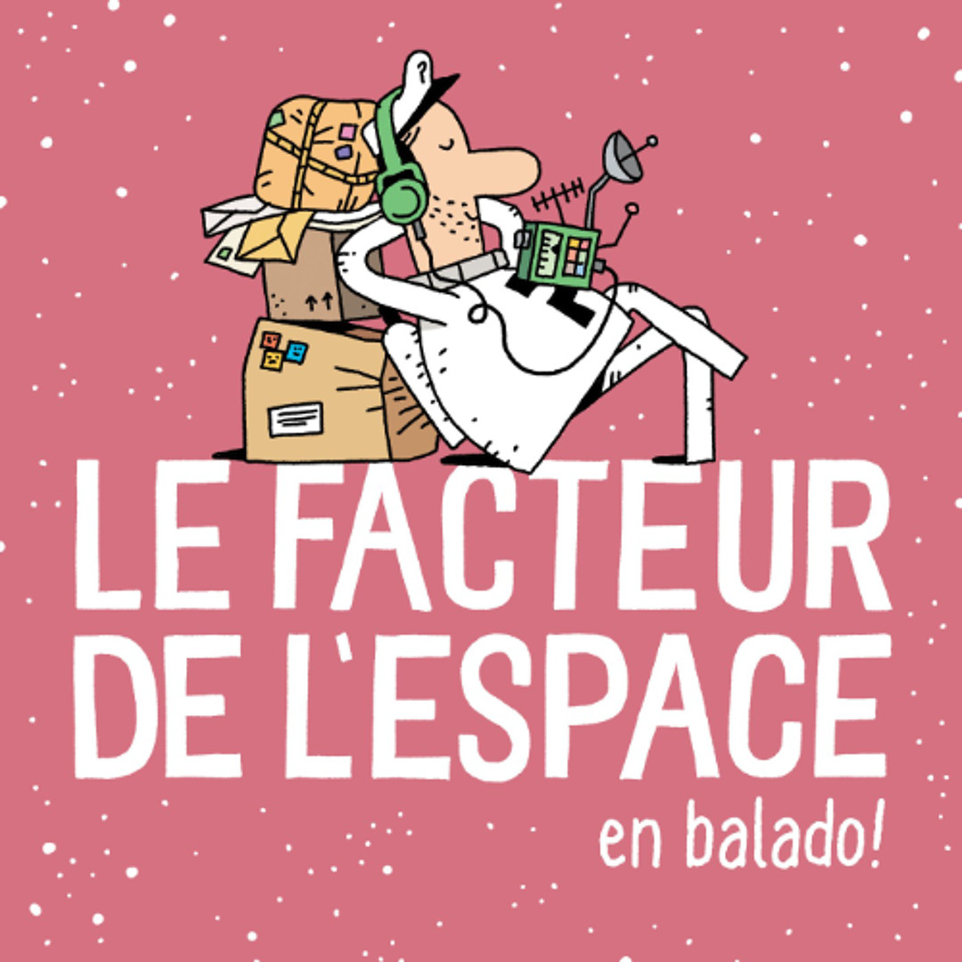 Stream episode Le facteur de l'espace #Ep3, saison 1 - Brikabrak by La ...