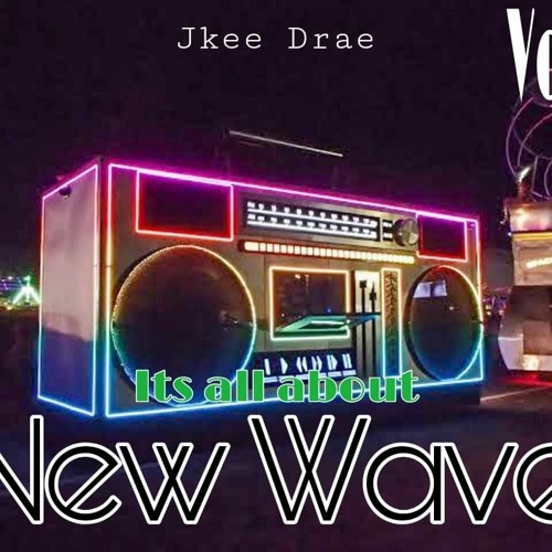 Stream Its All About New Wave Vol.1 by DJ Jkee Drae | Listen online for ...