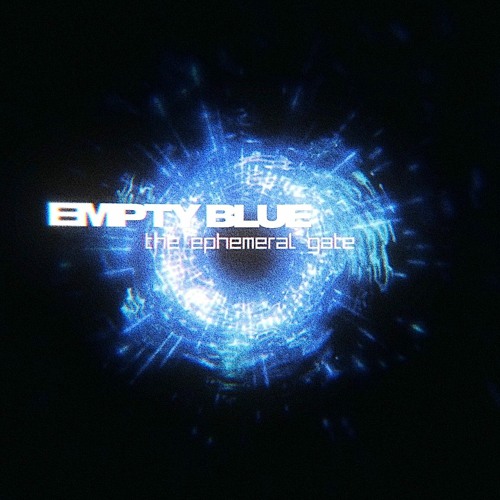 Stream The Ephemeral Gate by Empty Blue | Listen online for free on ...