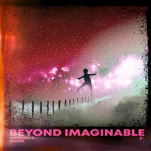 Stream Beyond Imaginable [ ETR Release ] by Eraser | Listen online for ...