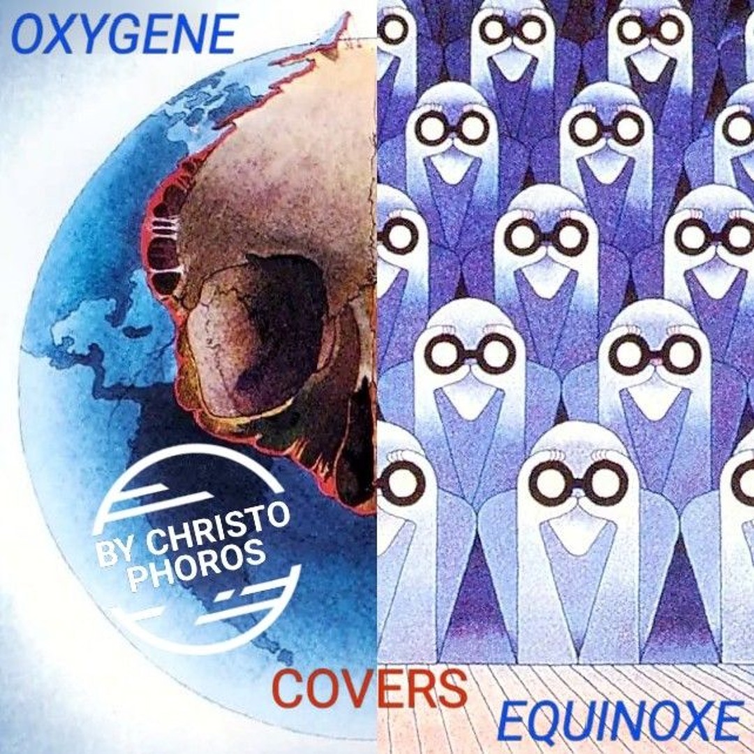 Stream Christóphoros | Listen to OXYGENE AND EQUINOXE COVERS IN THE 70 ...