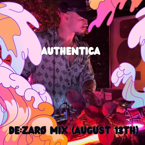 Stream Authentica 13/08/22 by De:zarØ | Listen online for free on ...