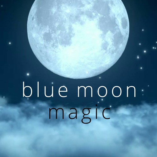 Stream BLUE MOON MAGIC Micro Session by Suni Speaks | Listen online for ...