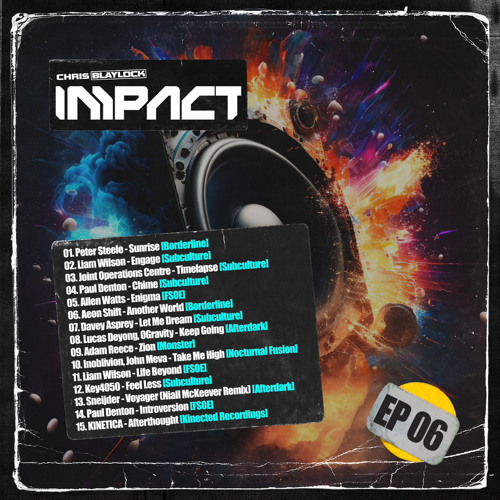 Stream Impact 006 by Chris Blaylock | Listen online for free on SoundCloud