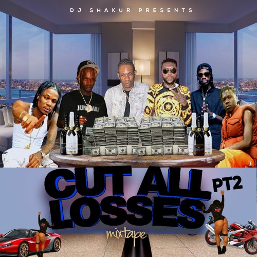 Stream DJSHAKUR - 🔫CUT ALL LOSSES🔫 PT2(CRAZY MIXTAPE)(DANCEHALL ...