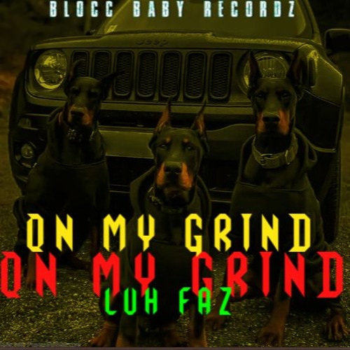Stream On My Grind by SOB Faz | Listen online for free on SoundCloud