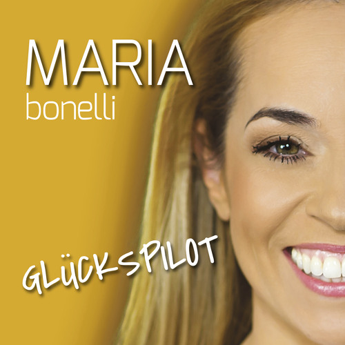 Stream Glückspilot by Maria Bonelli | Listen online for free on SoundCloud