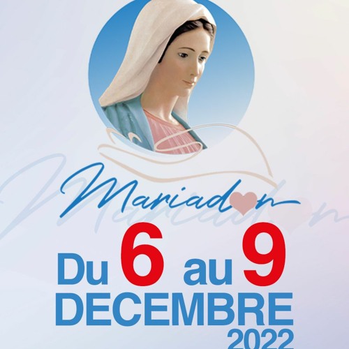 Stream Mariadon 2022-12-07 16H05 Les 5 piliers de Radio Maria by Radio ...
